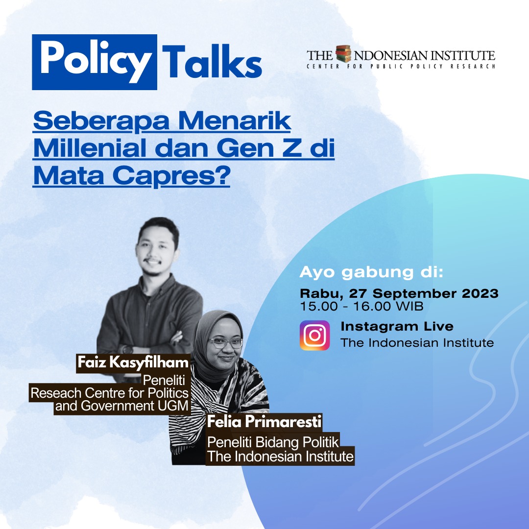 Policy Talks – Seberapa Menarik Millenial dan Gen Z di Mata Capres ...