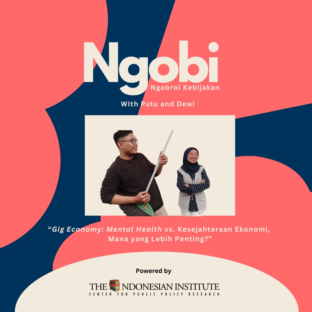 Ngobi Episode ke-4 “Gig Economy: Mental Health vs. Kesejahteraan ...