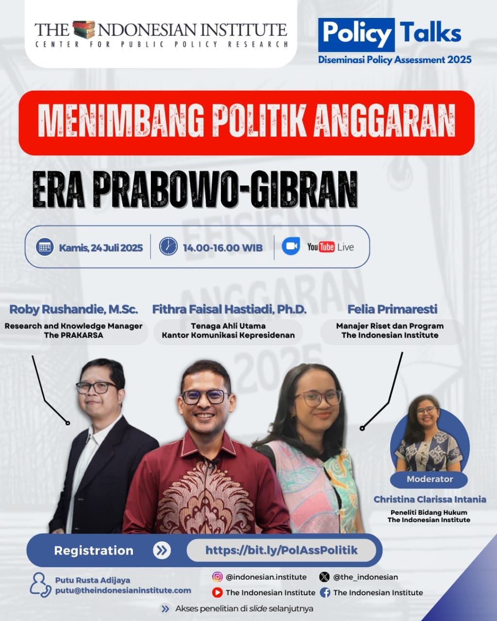 Policy Talks “Efisiensi Anggaran Era Prabowo: Analisis Kekuasaan dan ...
